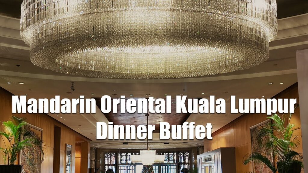 【Review】The Mandarin Oriental Dinner Buffet in Kuala Lumpur - The Local ...